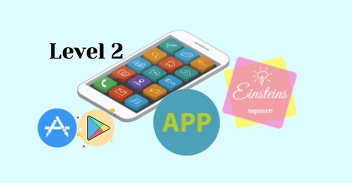 Intro To Apps Coding Make Your Own Mobile Apps Level 2 Once A Week